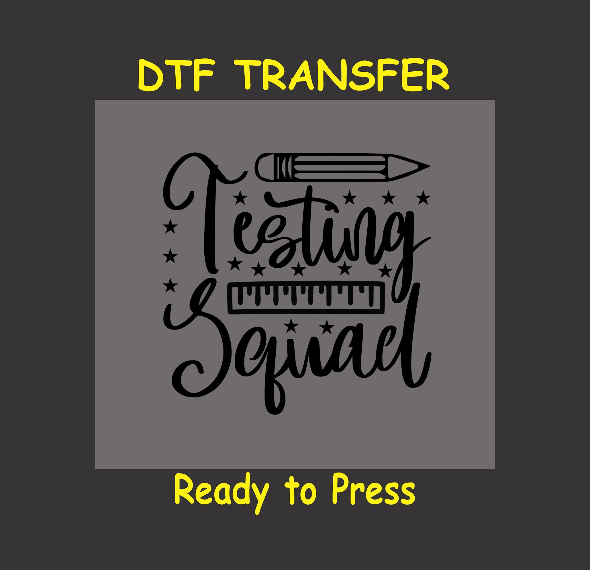 Testing Squad DTF Transfer – Testing Design | Ready to Press – Cute ...