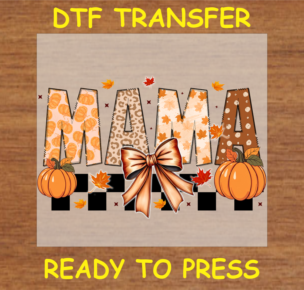 Fall Mama - Fall DTF Transfer | Ready to Press – Cute Tees For ALL DTF ...